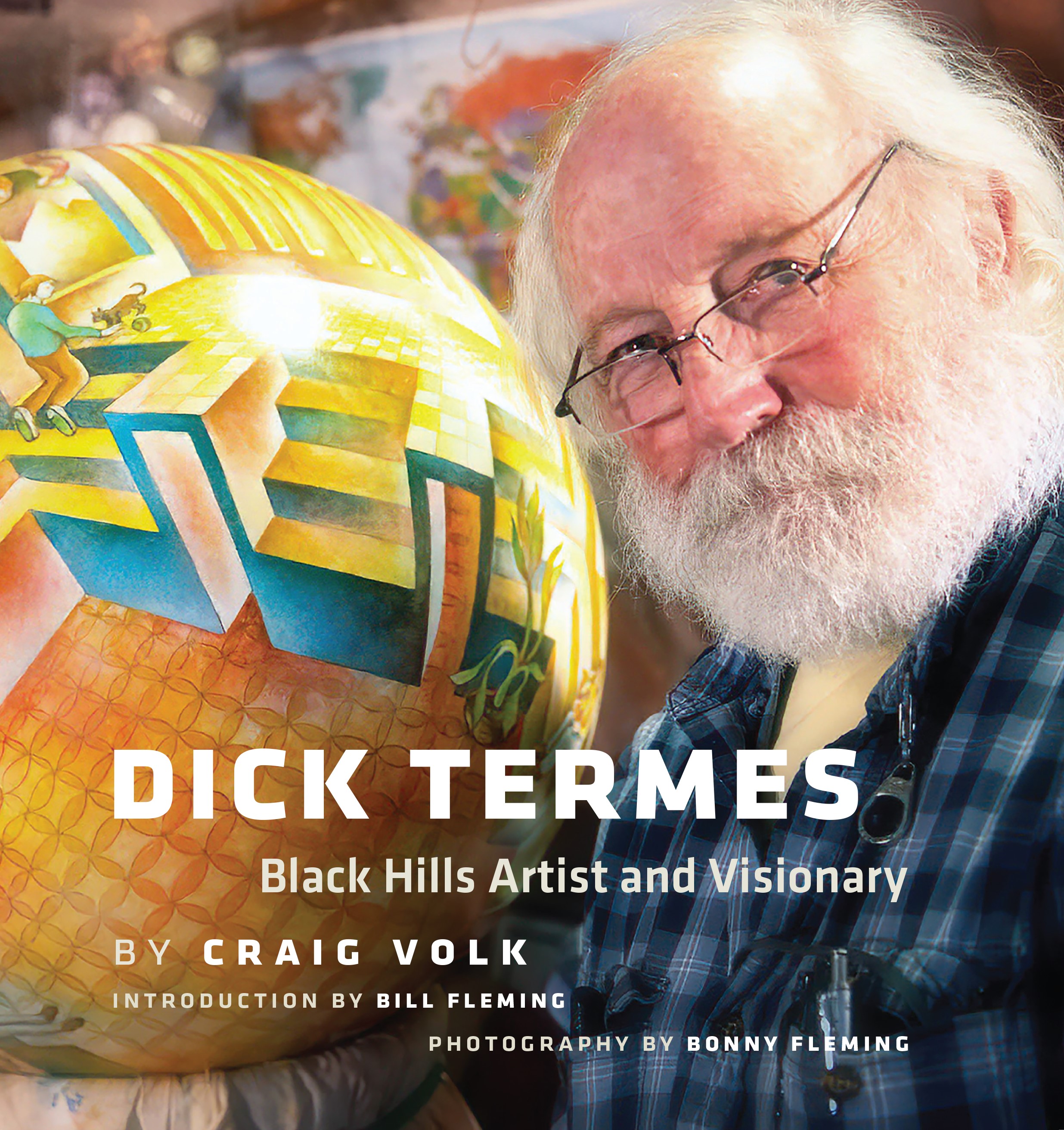 Biography of South Dakota artist Dick Termes available March 19 - News